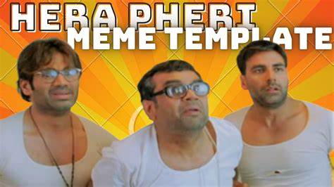 Phir Hera Pheri Meme | Funniest Phir Hera Pheri Memes | Meme and Chill