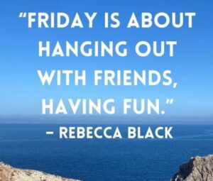 90+ Best Friday Motivational Quotes for the Weekend